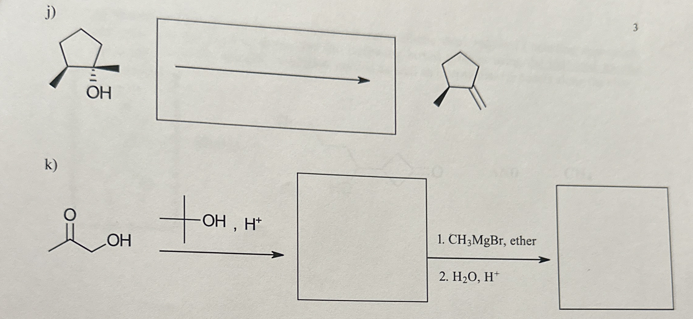 Solved i)k)→+OH,H+→?2.H2O,H+1.CH3MgBr,ether Solve the | Chegg.com
