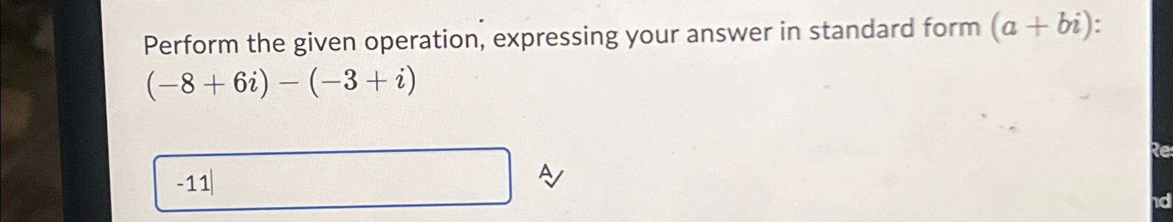 Solved Perform the given operation, expressing your answer | Chegg.com