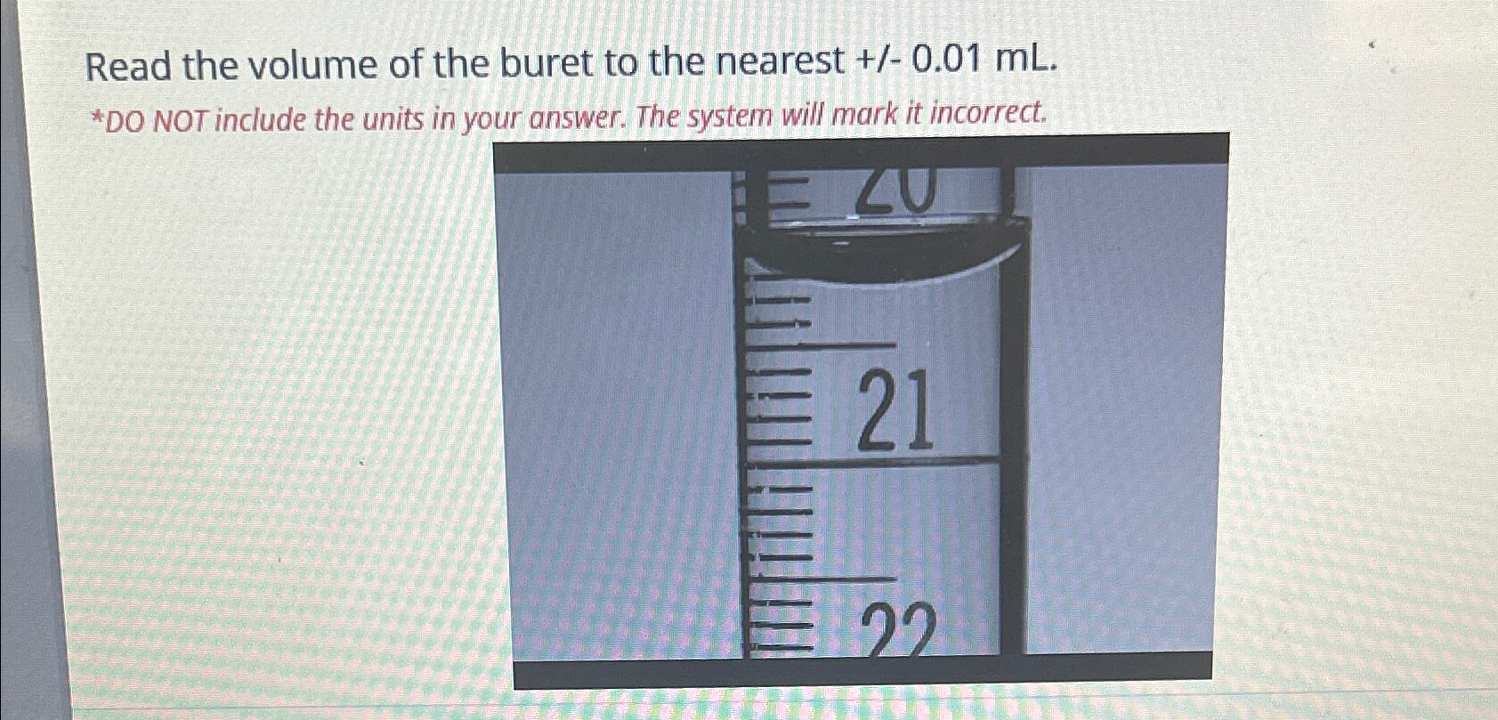 Solved Read the volume of the buret to the nearest +-0.01mL. | Chegg.com