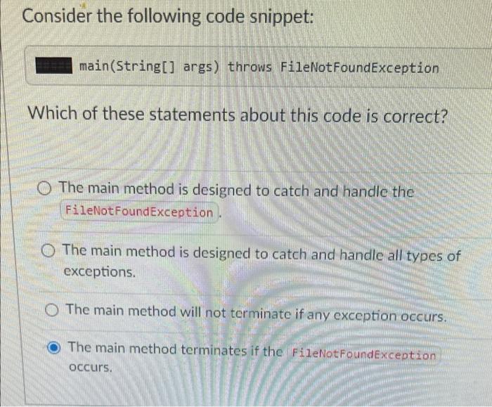 Solved Consider the following code snippet: main(String[] | Chegg.com
