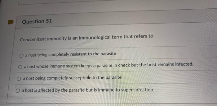 Solved Concomitant immunity is an immunological term that | Chegg.com