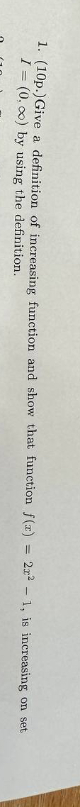 Solved (10p.)Give a definition of increasing function and | Chegg.com