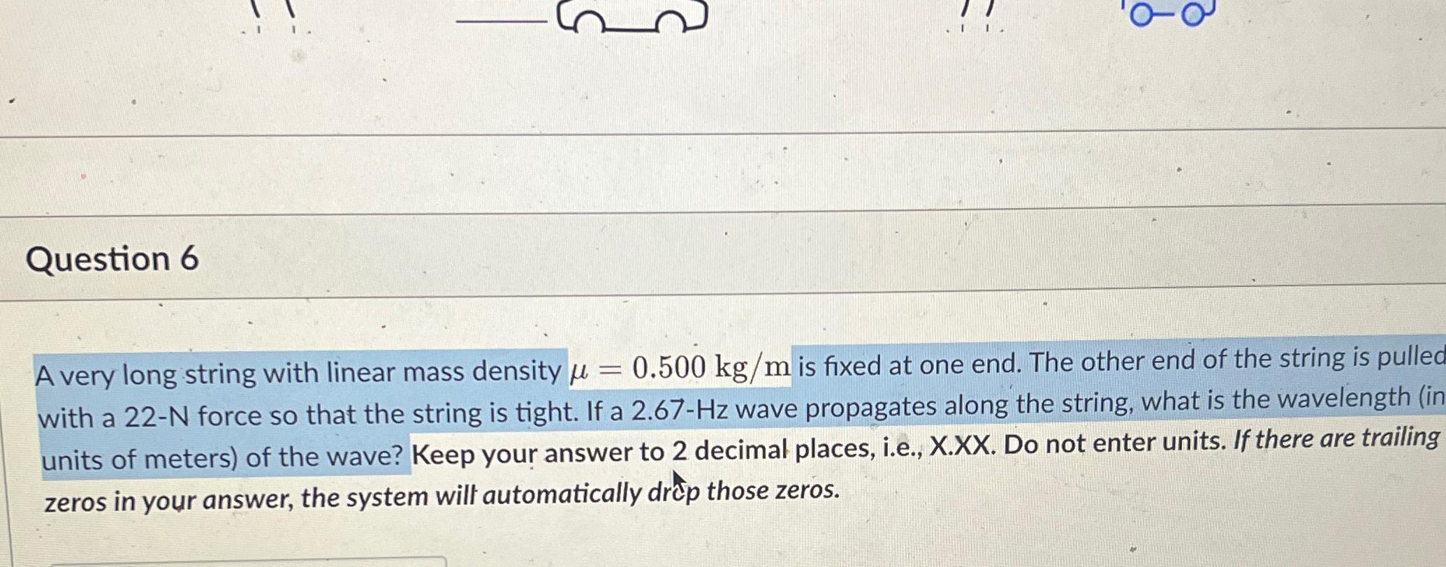 Solved Question 6A very long string with linear mass density | Chegg.com