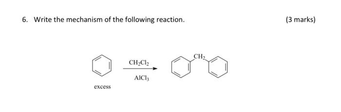 Solved 6. Write the mechanism of the following reaction. | Chegg.com