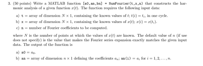 3. (50 points) Write a MATLAB function (a0, an, bn) = | Chegg.com