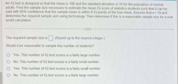 Solved An 1Q test is designed so that the mean is 100 and | Chegg.com
