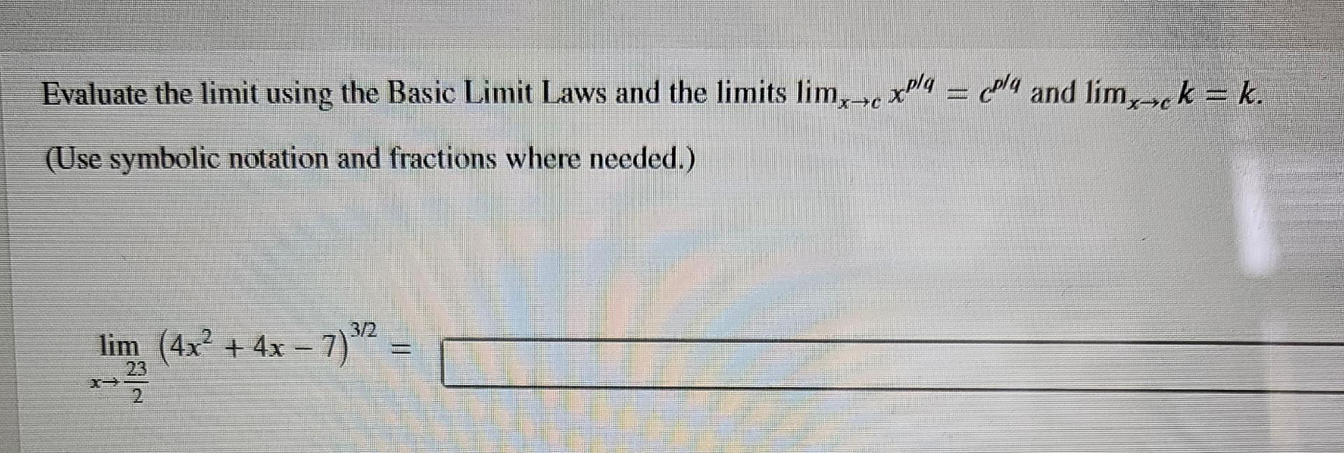 Solved Evaluate the limit using the Basic Limit Laws and the | Chegg.com