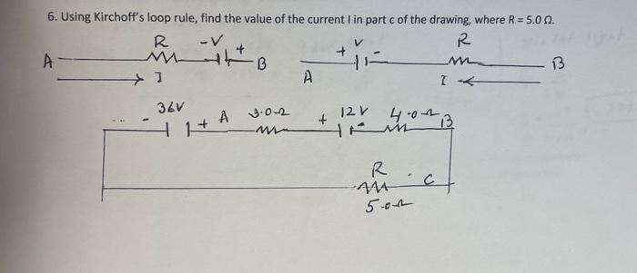 Solved 6. Using Kirchoff's loop rule, find the value of the | Chegg.com