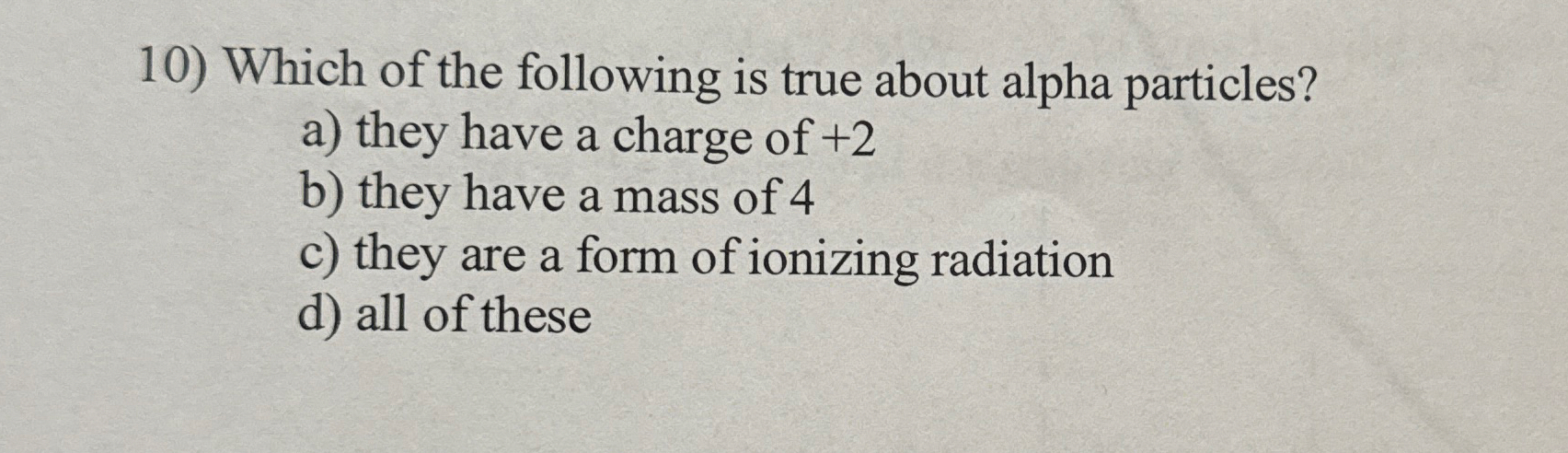 Solved Which of the following is true about alpha | Chegg.com