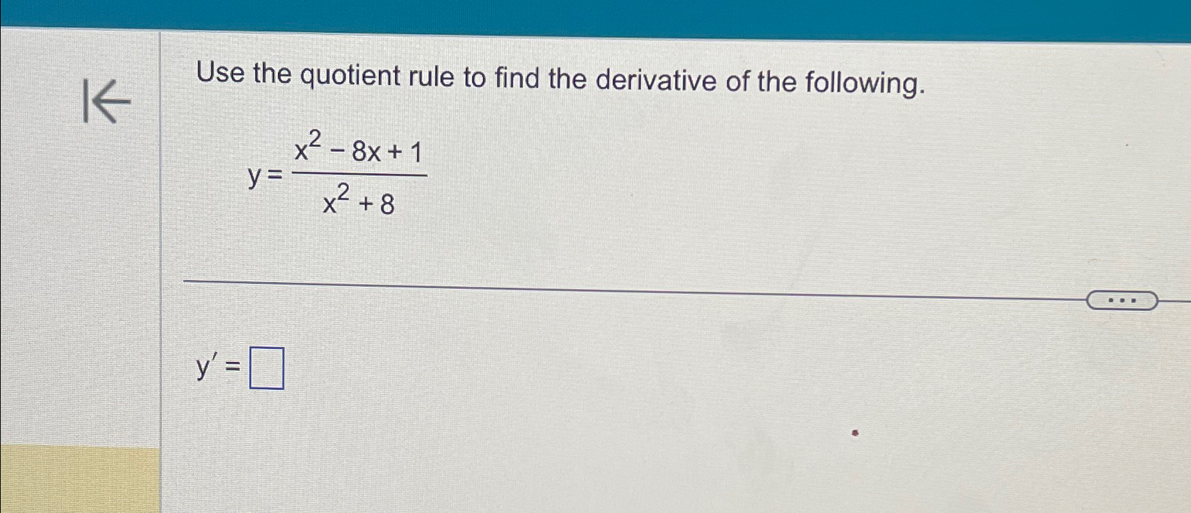 Solved Use the quotient rule to find the derivative of the | Chegg.com
