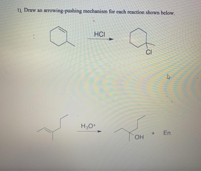 Solved 1). Draw an arrowing-pushing mechanism for each | Chegg.com