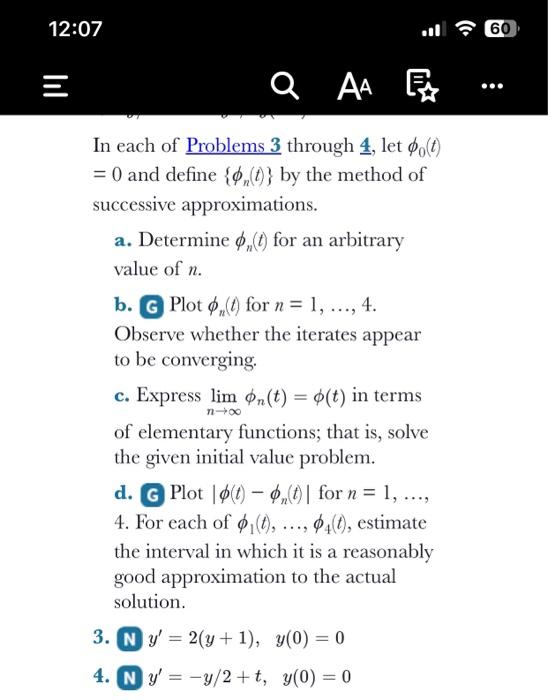 Solved In each of Problems 3 through 4, let ϕ0(t) =0 and | Chegg.com