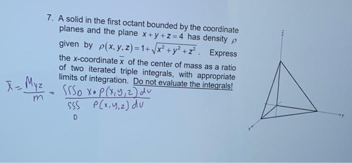 Solved 7. A solid in the first octant bounded by the | Chegg.com