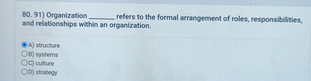 Solved Organization q, ﻿refers to the formal arrangement of | Chegg.com