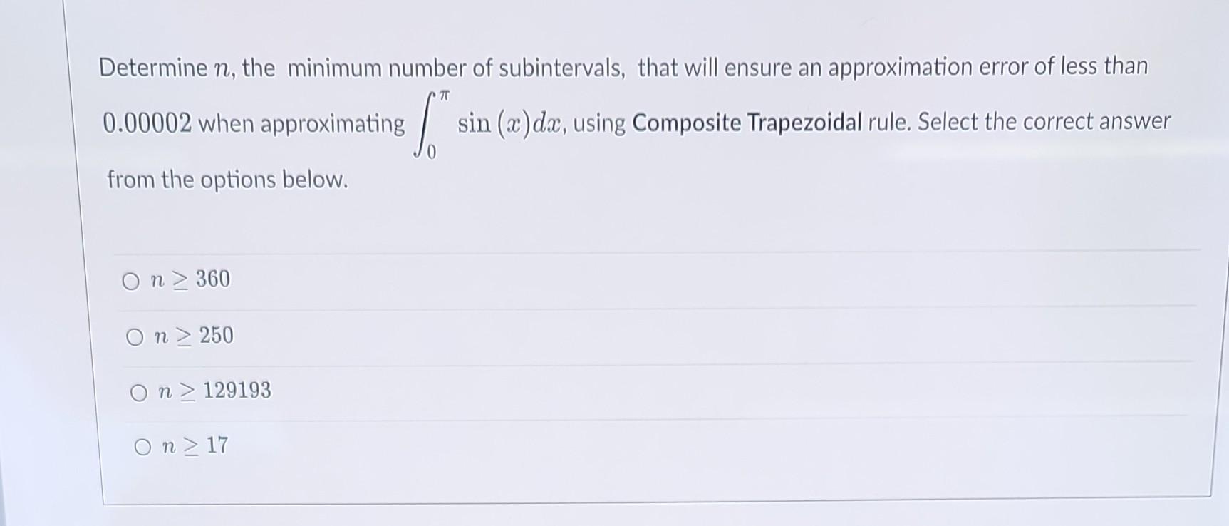 Solved Determine n, the minimum number of subintervals, that | Chegg.com