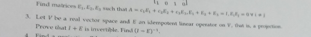 Solved )(3. ﻿Let V ﻿be a real vector space and E ﻿an | Chegg.com
