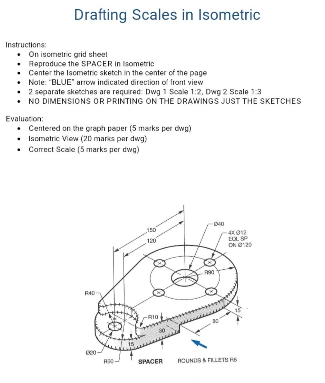 Solved Drafting Scales in Isometric Instructions: On | Chegg.com