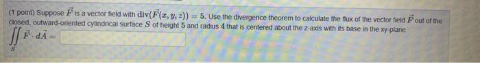 (1 point) Suppose F is a vector neld with | Chegg.com