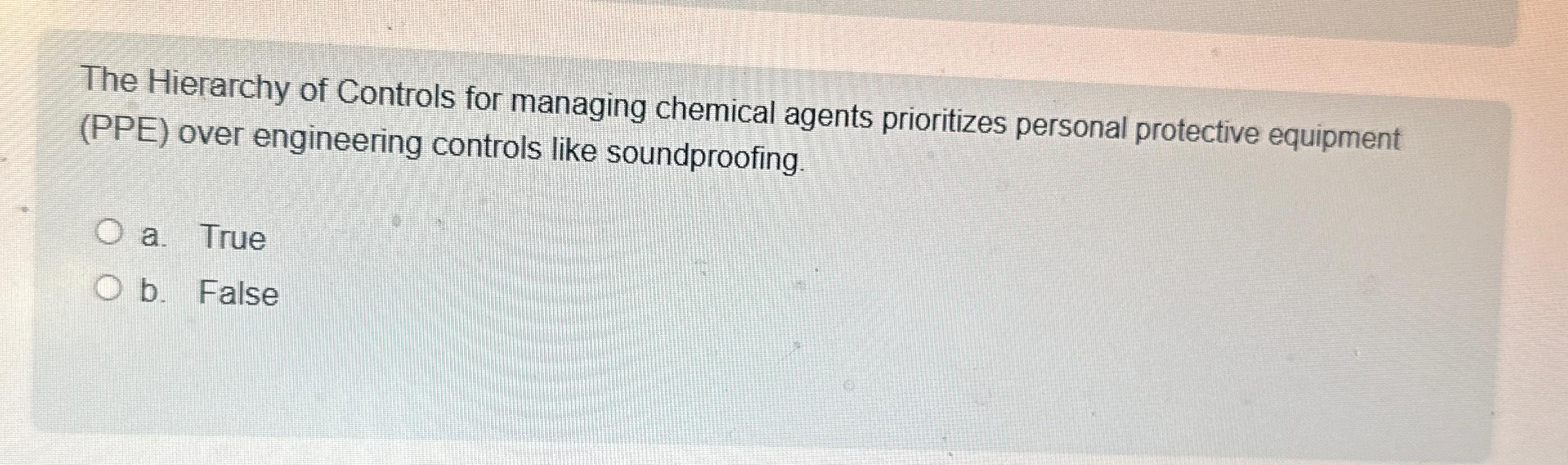 Solved The Hierarchy of Controls for managing chemical | Chegg.com