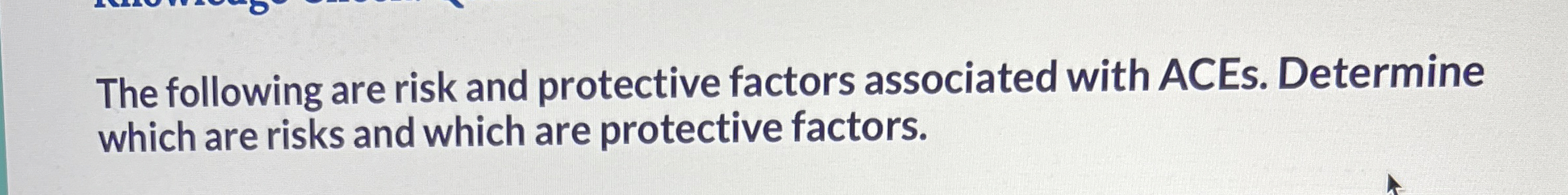 Solved The following are risk and protective factors | Chegg.com Solved The following are risk and protective factors | Chegg.com