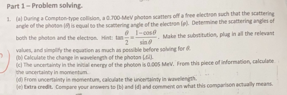 Solved Part 1 - ﻿Problem solving.(a) ﻿During a Compton-type | Chegg.com