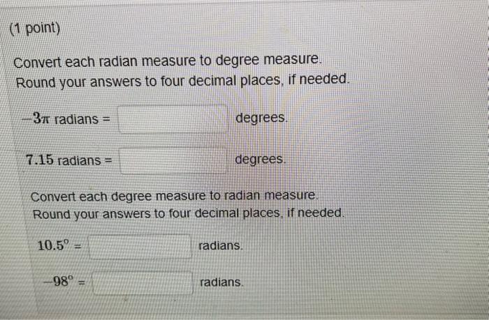 onvert each radian measure to degree measure. Round | Chegg.com