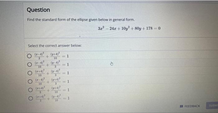 Solved Find the standard form of the ellipse given below in | Chegg.com