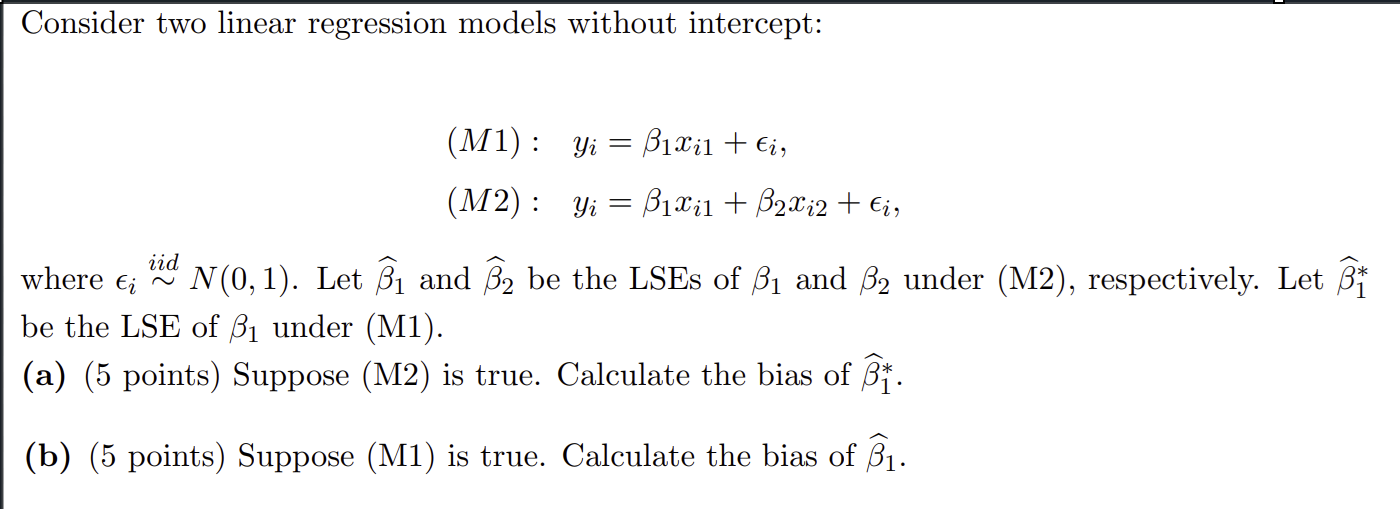 Solved Consider two linear regression models without | Chegg.com