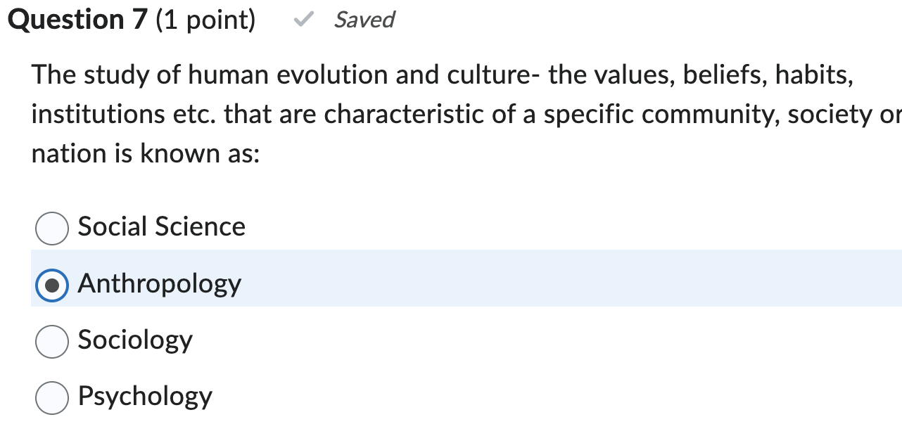 Solved Question 7 (1 ﻿point)The study of human evolution and | Chegg.com