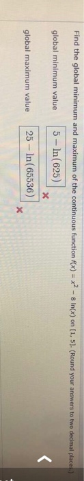 Solved Find the global minimum and maximum of the continuous | Chegg.com