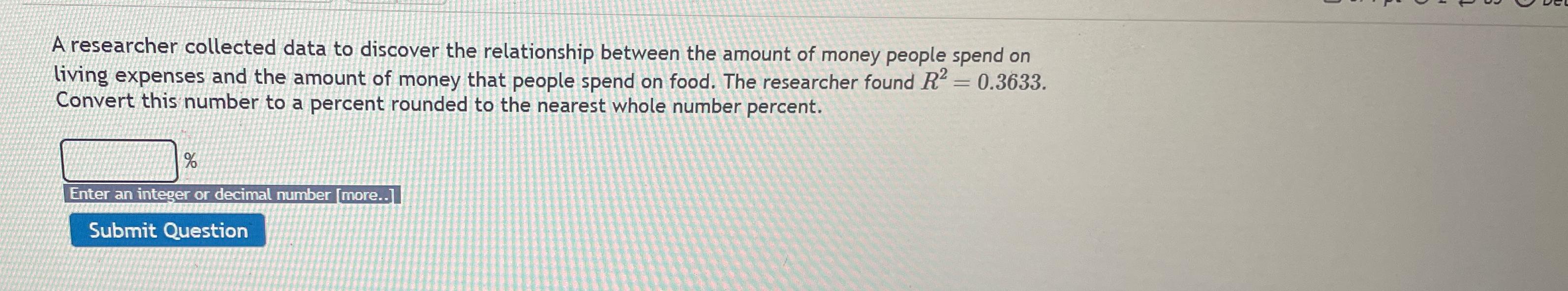Solved A researcher collected data to discover the | Chegg.com