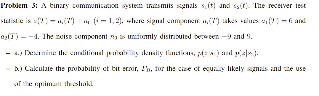 Problem 3: A binary communication system transmits | Chegg.com