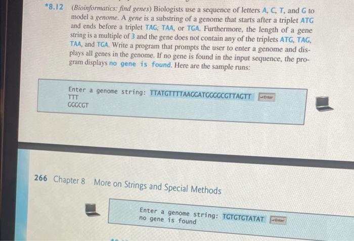 Solved *8.12 (Bioinformatics: find genes) Biologists use a | Chegg.com