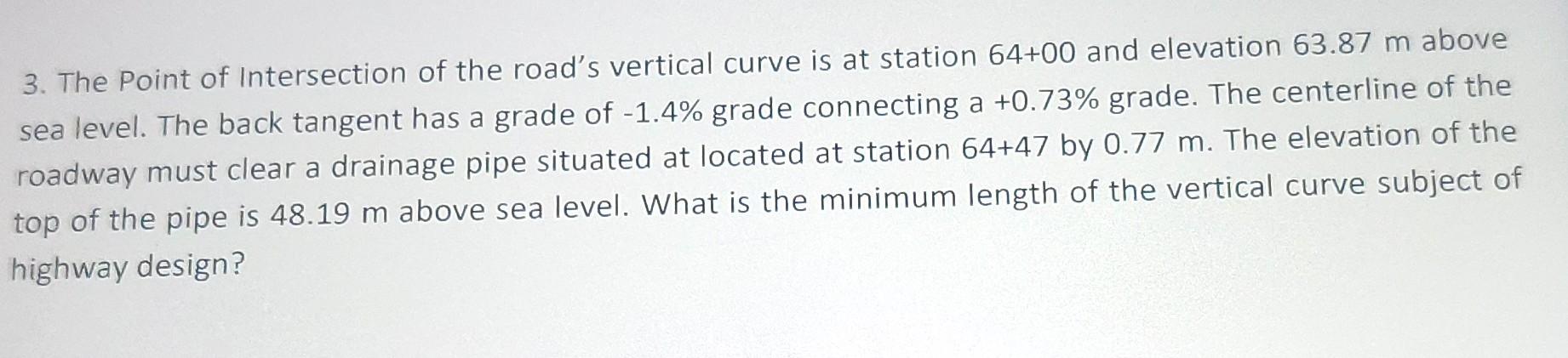 Solved 3. The Point of Intersection of the road's vertical | Chegg.com