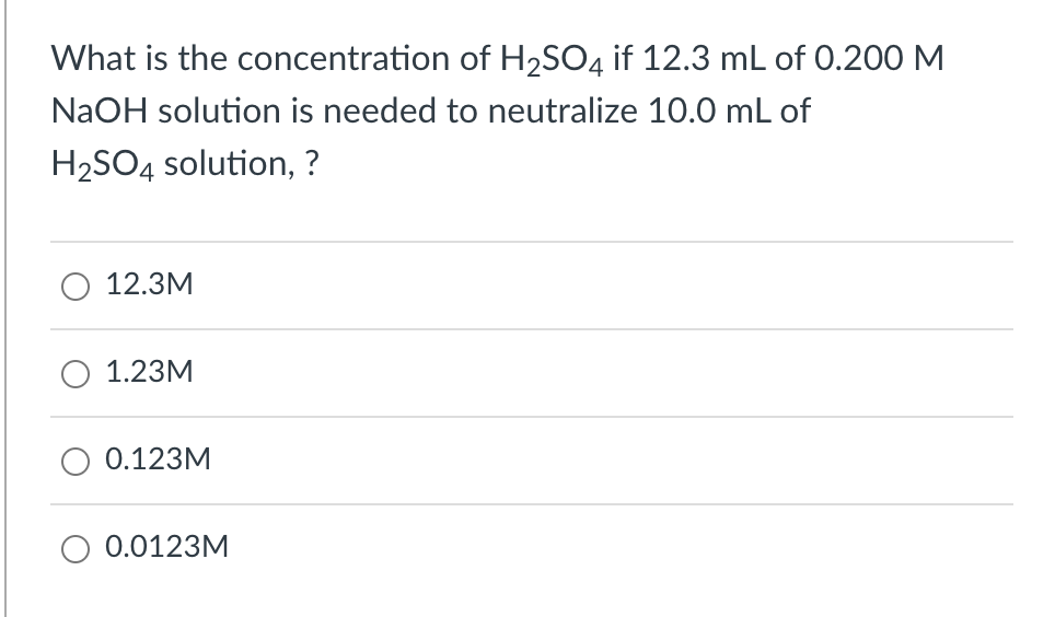 Solved What is the concentration of H2SO4 ﻿if 12.3mL ﻿of | Chegg.com