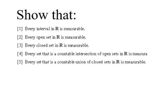 snow tnal. [1] Every interval in \\( \\mathbb{R} \\) | Chegg.com