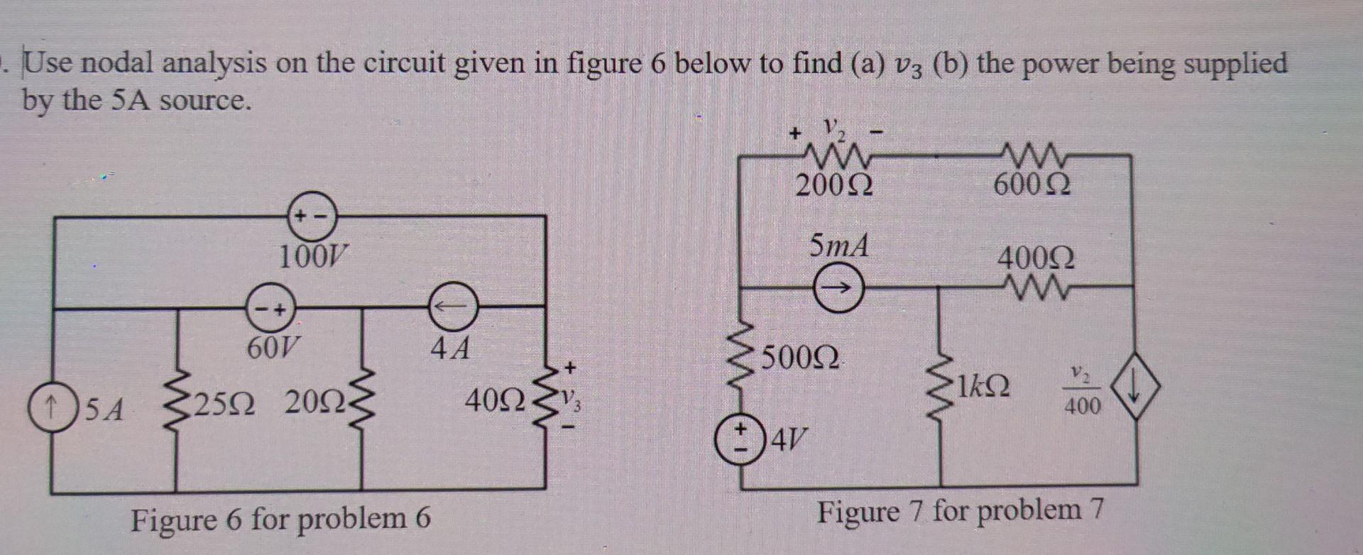 Solved Use nodal analysis on the circuit given in figure 6 | Chegg.com