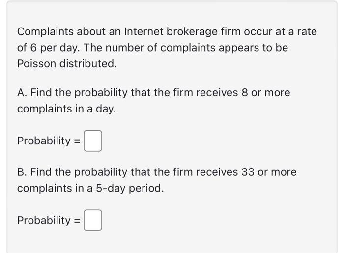 Solved Complaints about an Internet brokerage firm occur at | Chegg.com