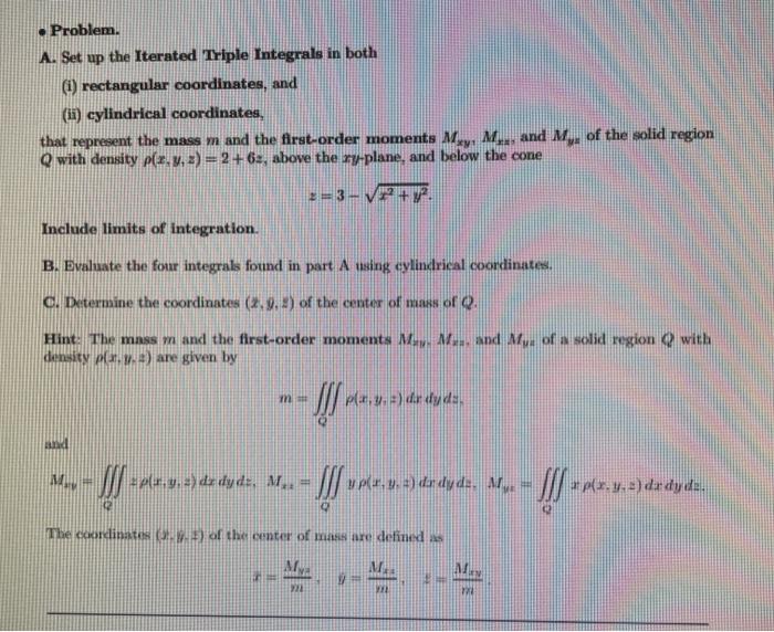 Solved Problem. A. Set up the Iterated Triple Integrals in | Chegg.com
