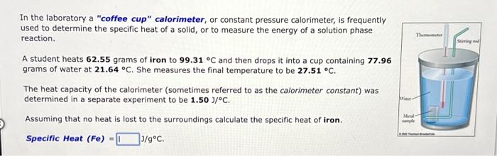 Solved In the laboratory a "coffee cup" calorimeter, or | Chegg.com