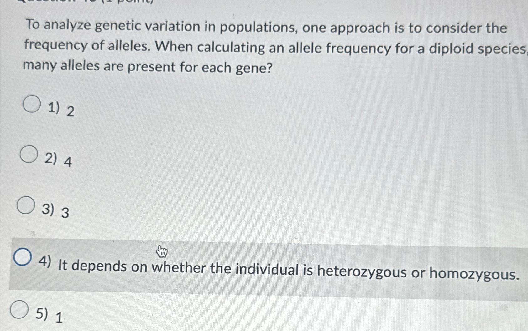 Solved To analyze genetic variation in populations, one | Chegg.com