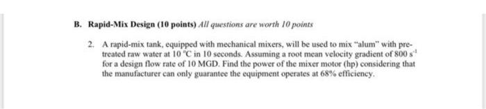 Solved B. Rapid-Mix Design (10 points) All questions are | Chegg.com