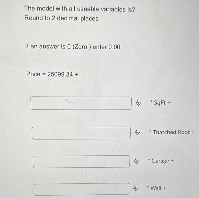The model with all useable variables is? Round to 2 | Chegg.com
