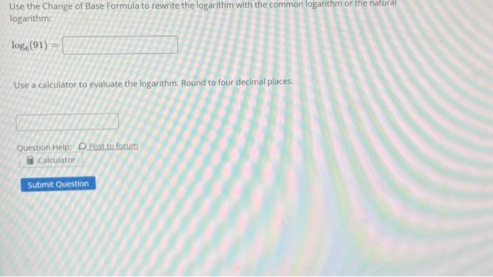 Solved Use the Change of Base Formula to rewrite the | Chegg.com