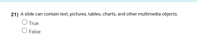 Solved A slide can contain text, pictures, tables, charts, | Chegg.com
