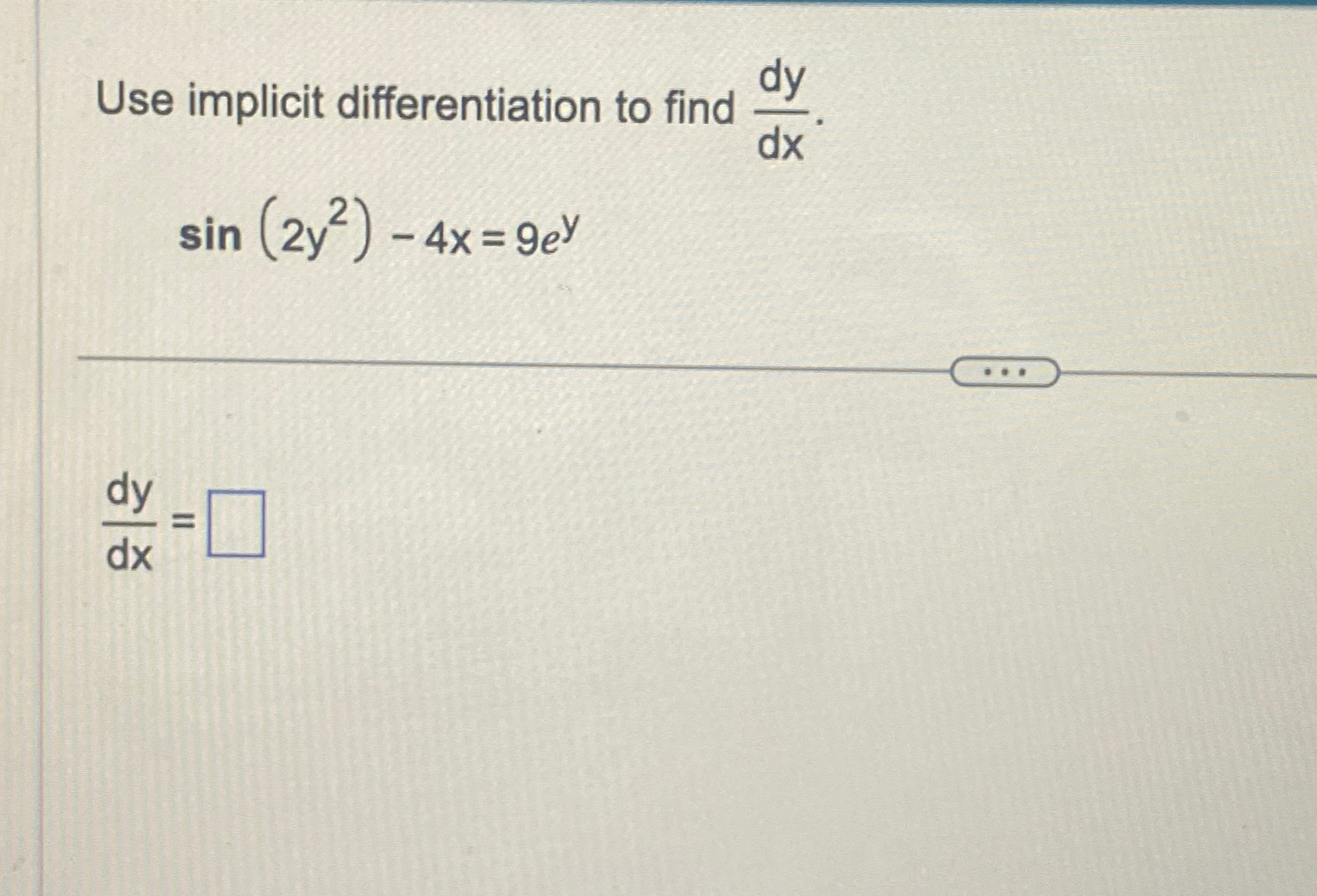 Solved Use implicit differentiation to find | Chegg.com