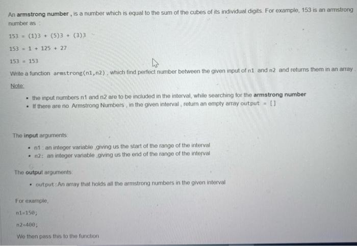 Solved An armstrong number is a number which is equal to the | Chegg.com