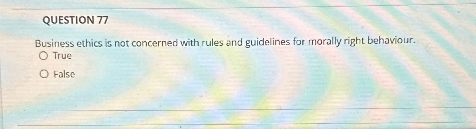 Solved QUESTION 77Business ethics is not concerned with | Chegg.com