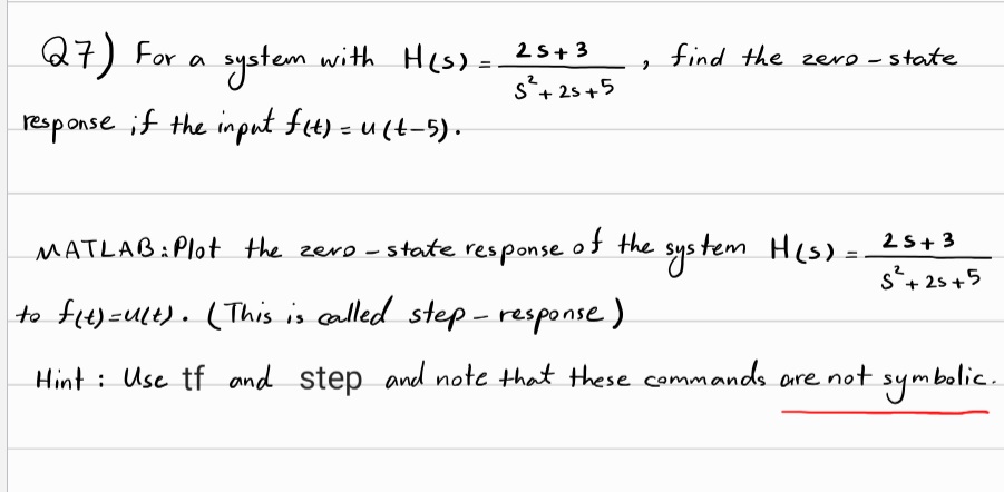 Solved Q7) ﻿For a system with H(s)=2s+3s2+2s+5, ﻿find the | Chegg.com