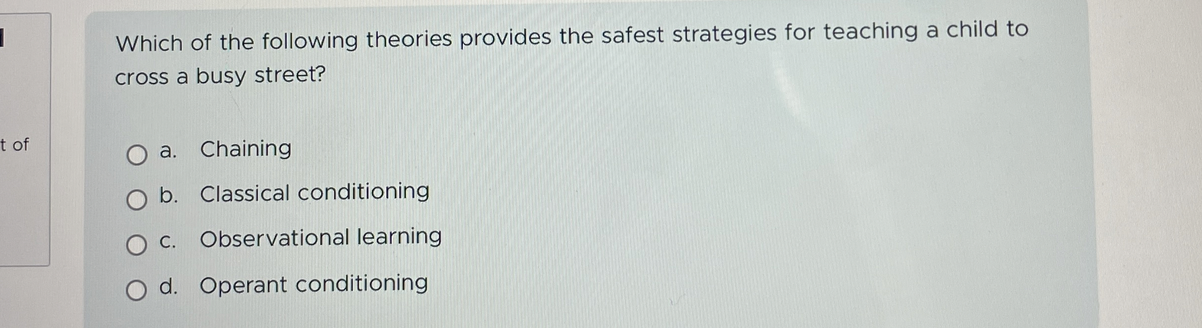 Solved Which of the following theories provides the safest | Chegg.com